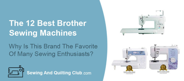 The 14 Best Brother Sewing Machines