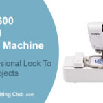 Brother SE600 Sewing And Embroidery Machine Review