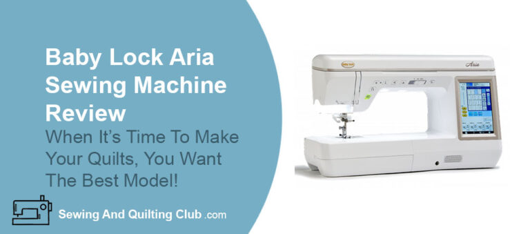 Baby Lock Aria Sewing Machine Review