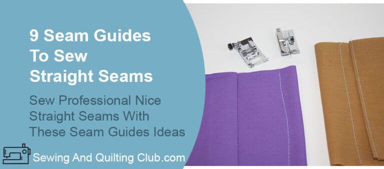 Seam Guides To Sew Straight Seams