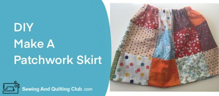 How To Make Patchwork Skirt For A Girl