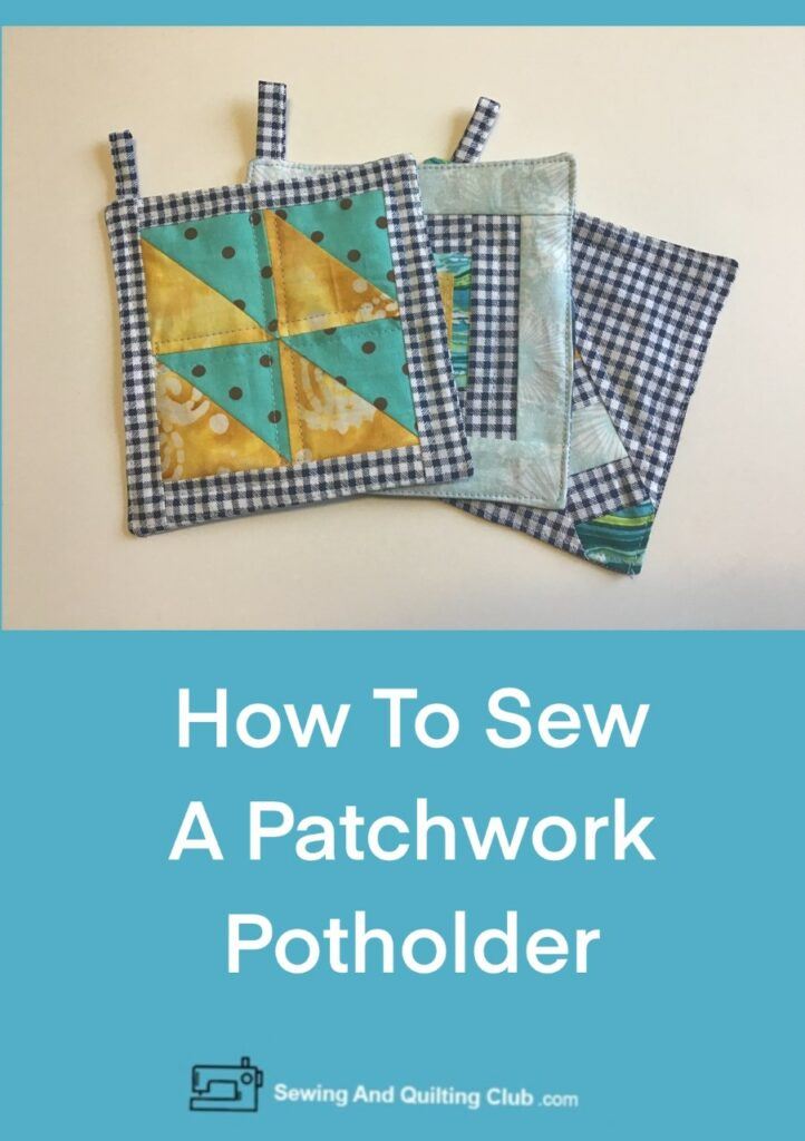 How To Sew Patchwork Potholder For Beginners