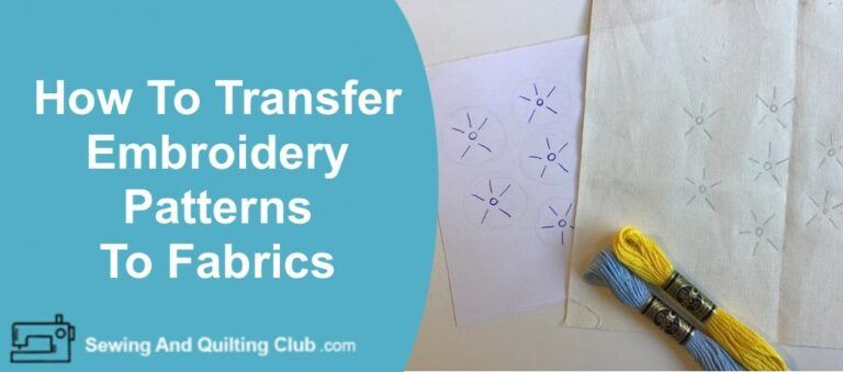 How To Transfer Embroidery Patterns To Fabric